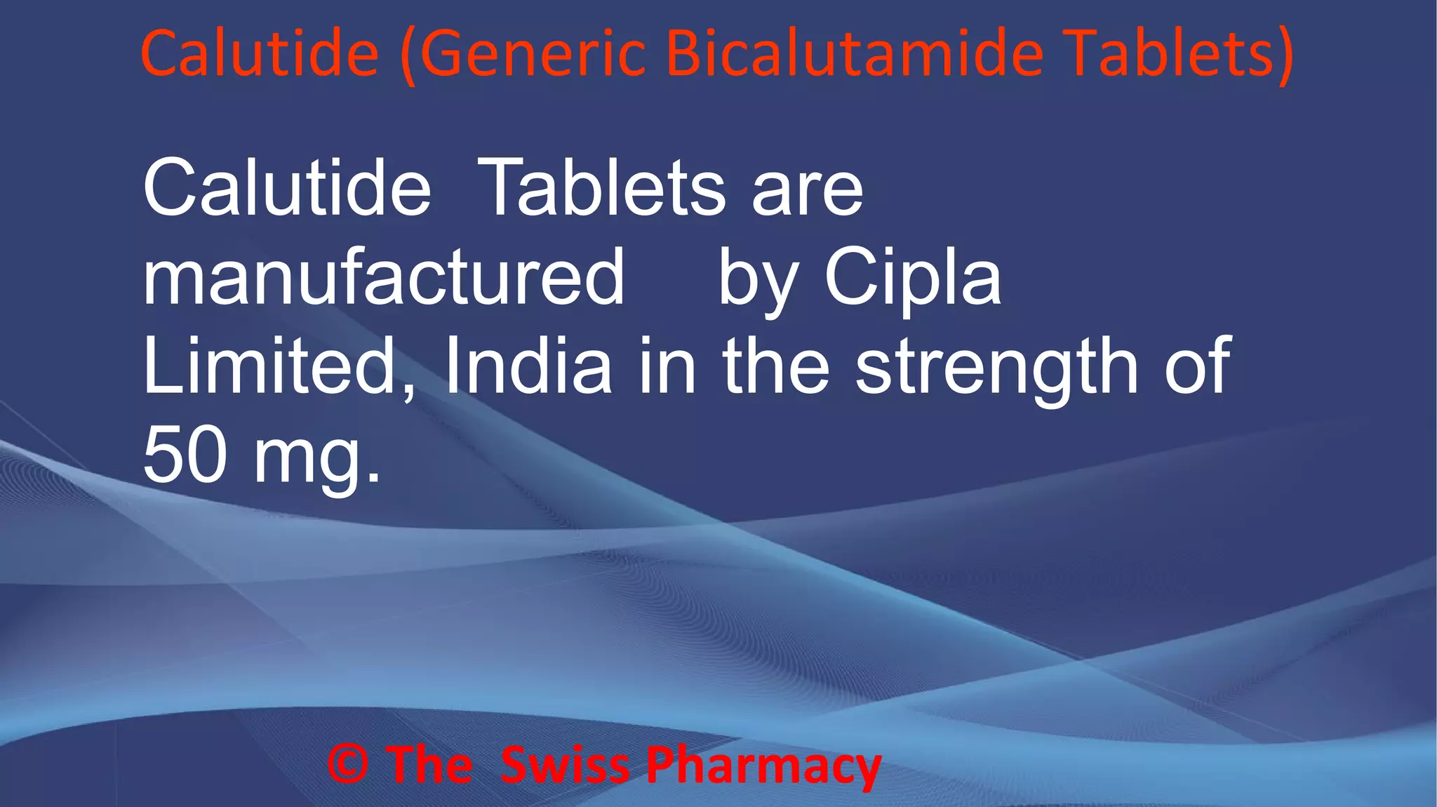Calutide Tablets (Generic Bicalutamide Tablets) | PPT