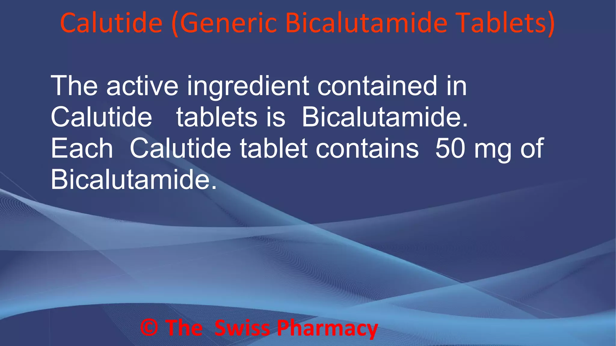 Calutide Tablets (Generic Bicalutamide Tablets) | PPT