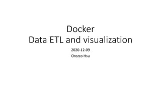 5 docker data_etl and visualization_hands_on | PPT
