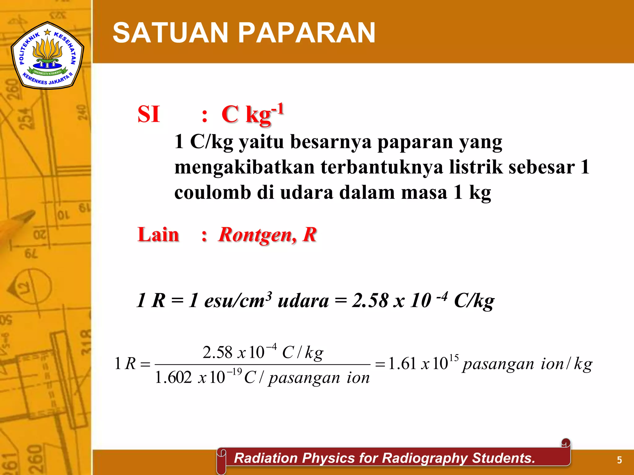 Dosimetri:: Satuan Radiasi | PPT