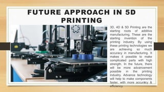 5D Printing Technology: A Futuristic Approach | PPT