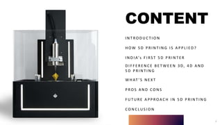 5D Printing Technology: A Futuristic Approach | PPT