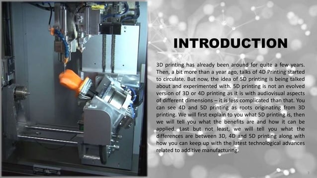 5D Printing Technology: A Futuristic Approach | PPT