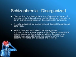 Schizophrenia Presentation | PPTX