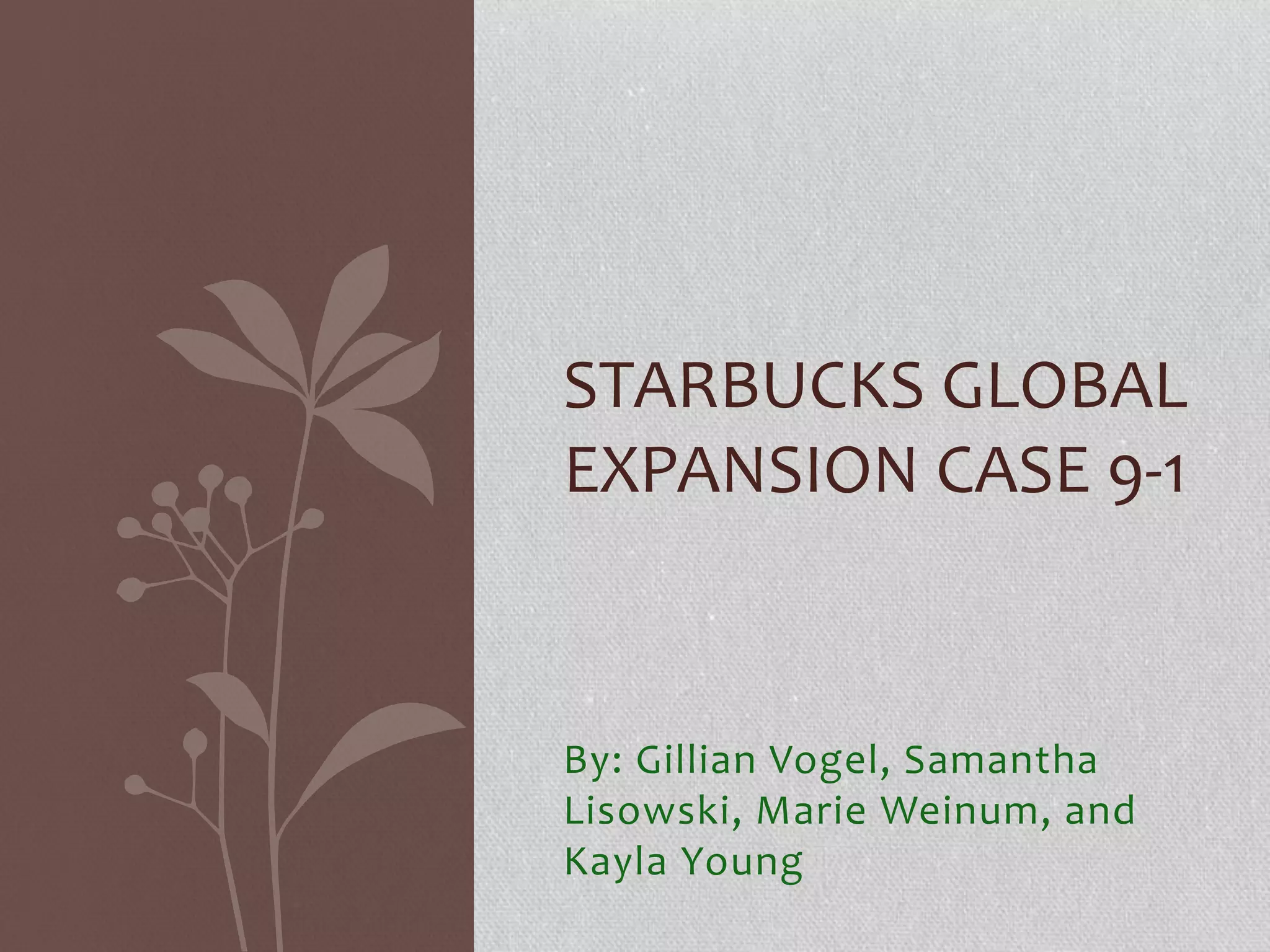 Starbucks Global Expansion Case | PPTX
