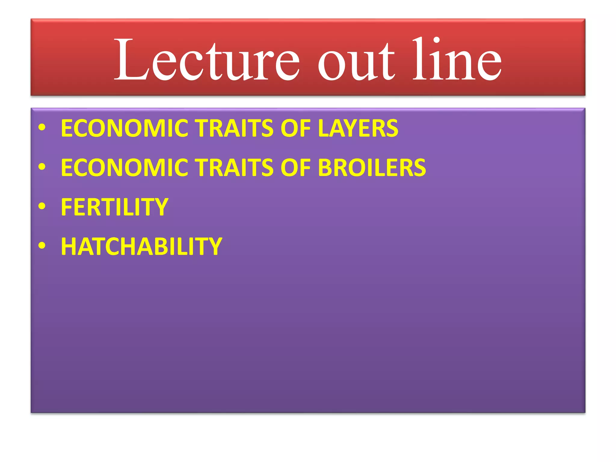 Economic traits of Broilers and layers | PPTX