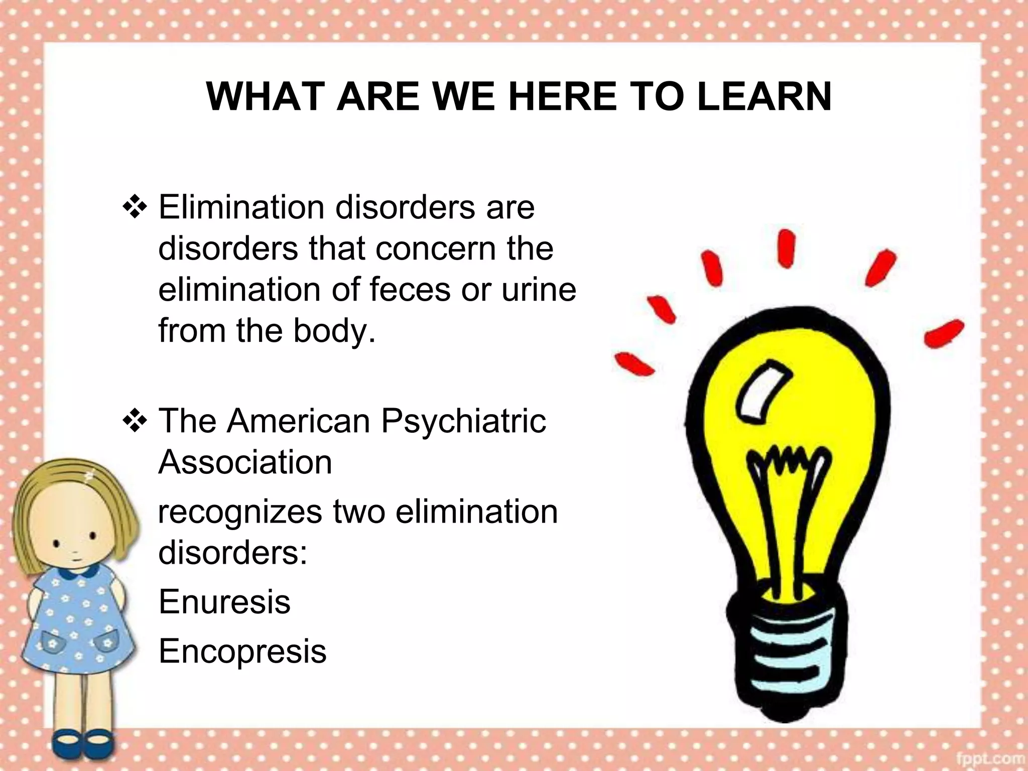 elimination disorders | PPTX