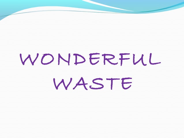 CLASS V ENGLSIH WONDERFUL WASTE | PPT | Cooking | Food & Drink