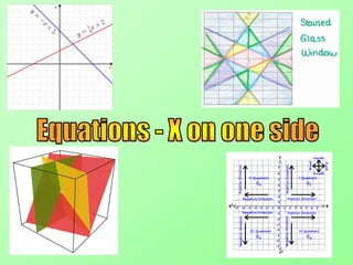 5) Equations - X on one side.ppt