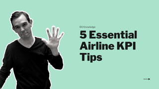 5 Essential Airline KPI Tips | PPT