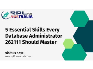 5 Essential Skills Every Database Administrator 262111 Should Master | PPTX | Databases ...