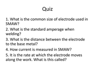 5 Essentials of Shielded Metal Arc Welding.pptx