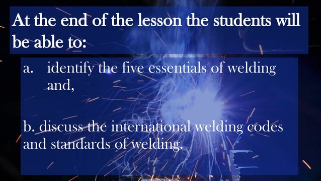 5 Essentials of Welding and International Welding Codes and Standards.pptx