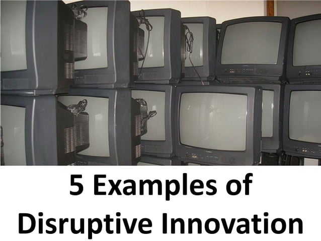 5 Examples Of Disruptive Innovation | PDF | Dance and Electronic Music ...