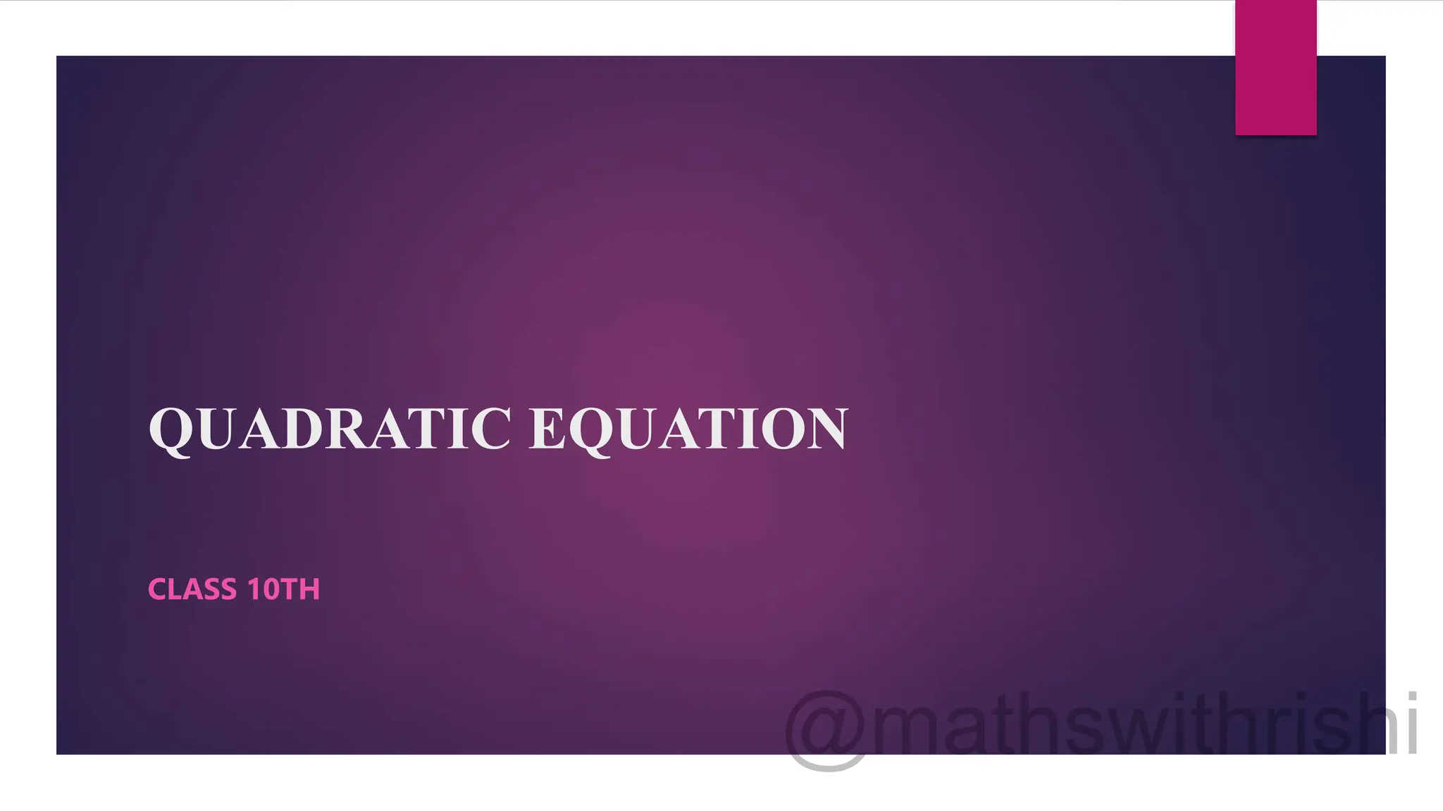 Quadratic Equation | PPTX