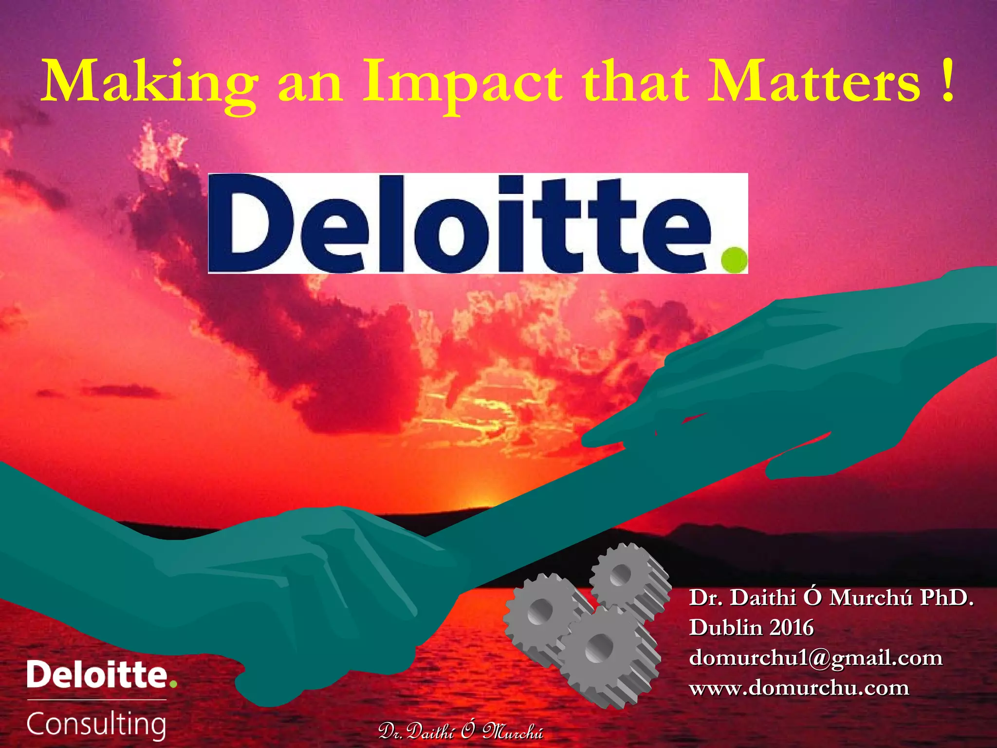 Deloitte 2016 DrDaithiOMurchu Final | PPT