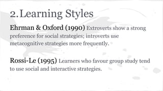 5 Factors Affecting Language Learning Strategies | PPT