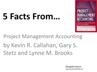 5 Facts From Project Management Accounting | PPT
