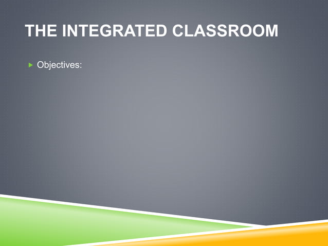 The Integrated Classroom | PPTX | Professional School | Postgraduate ...