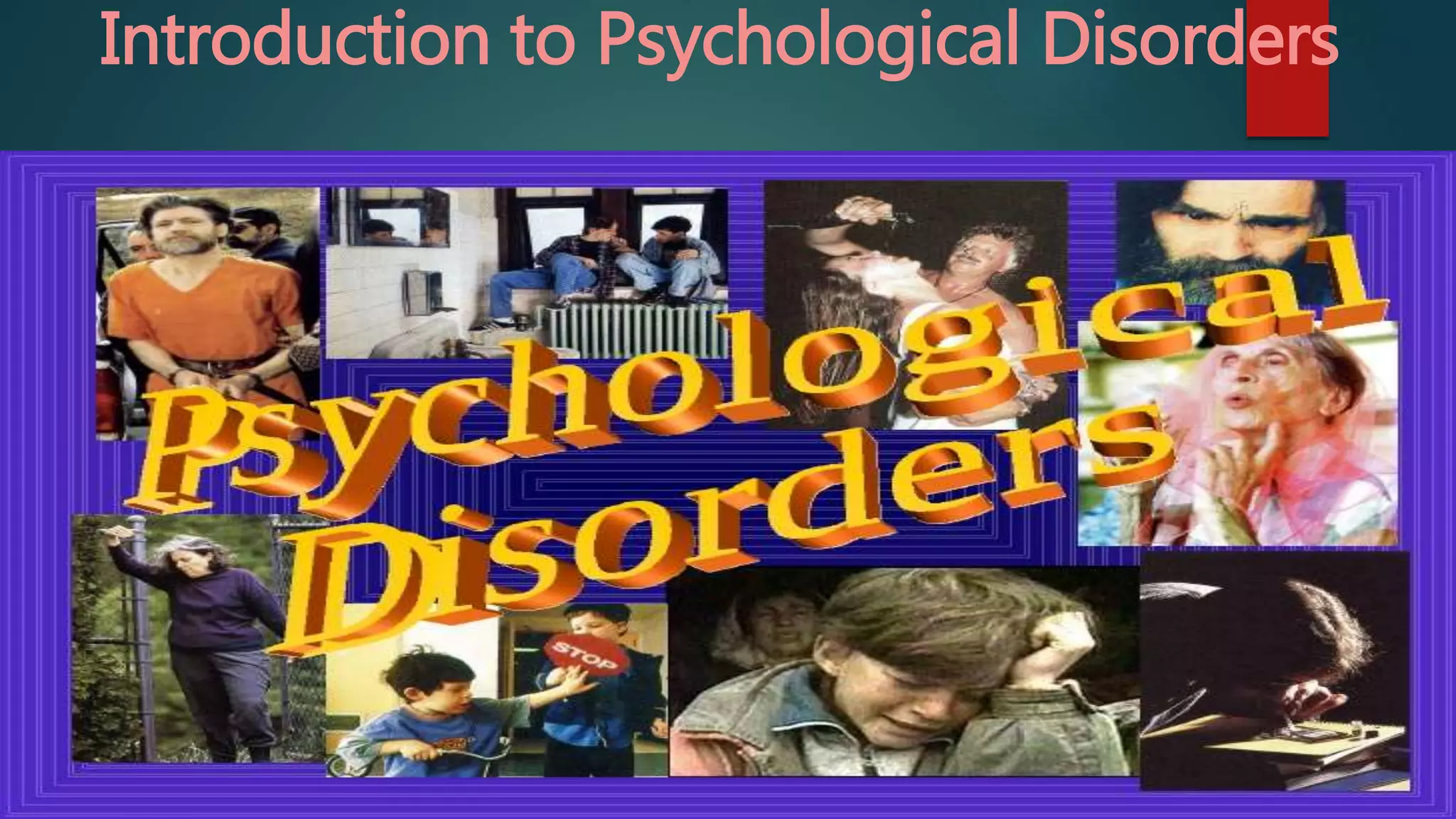 Introduction to Psychological Disorders | PPTX