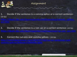 Comma splices and run on sentences | PPTX