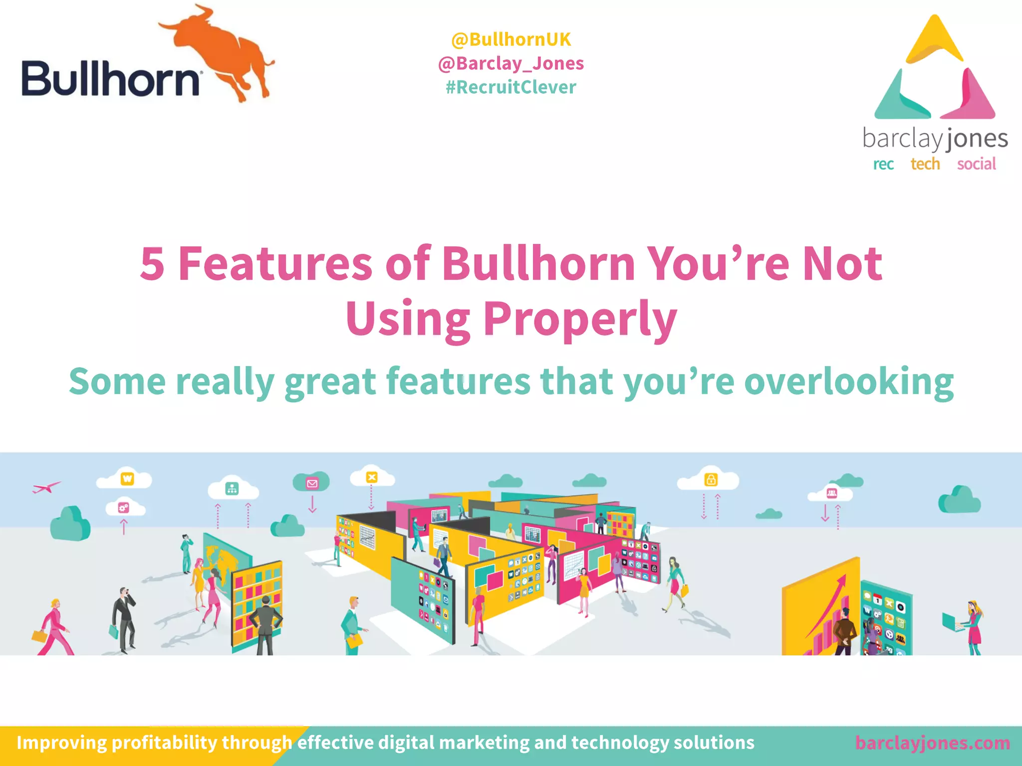 5 Features of Bullhorn You Aren't Using Properly! | PDF