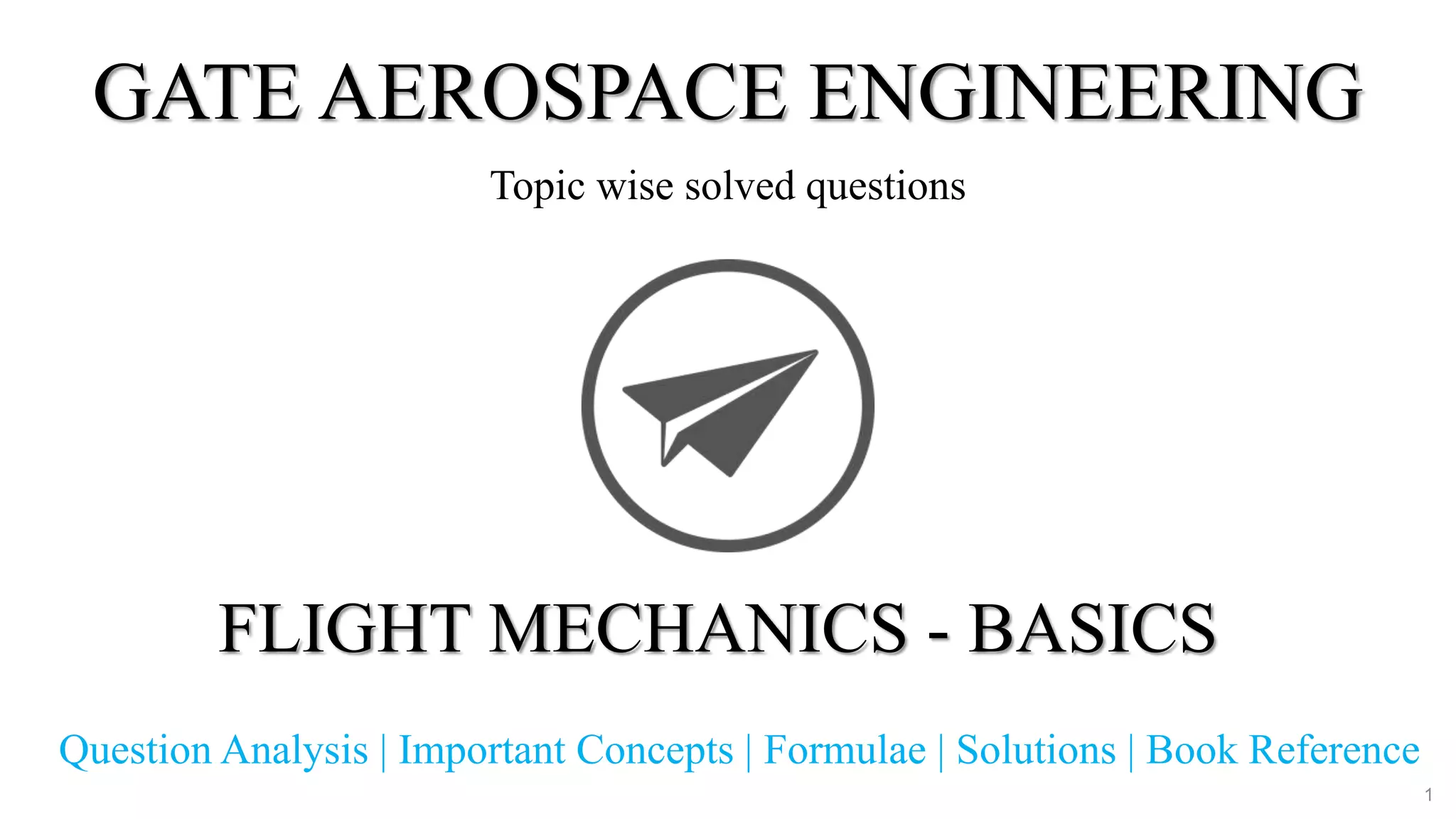 FM-Basics Topics Wise Solutions | Q & A | Flight Mechanics | GATE Aerospace | PPTX