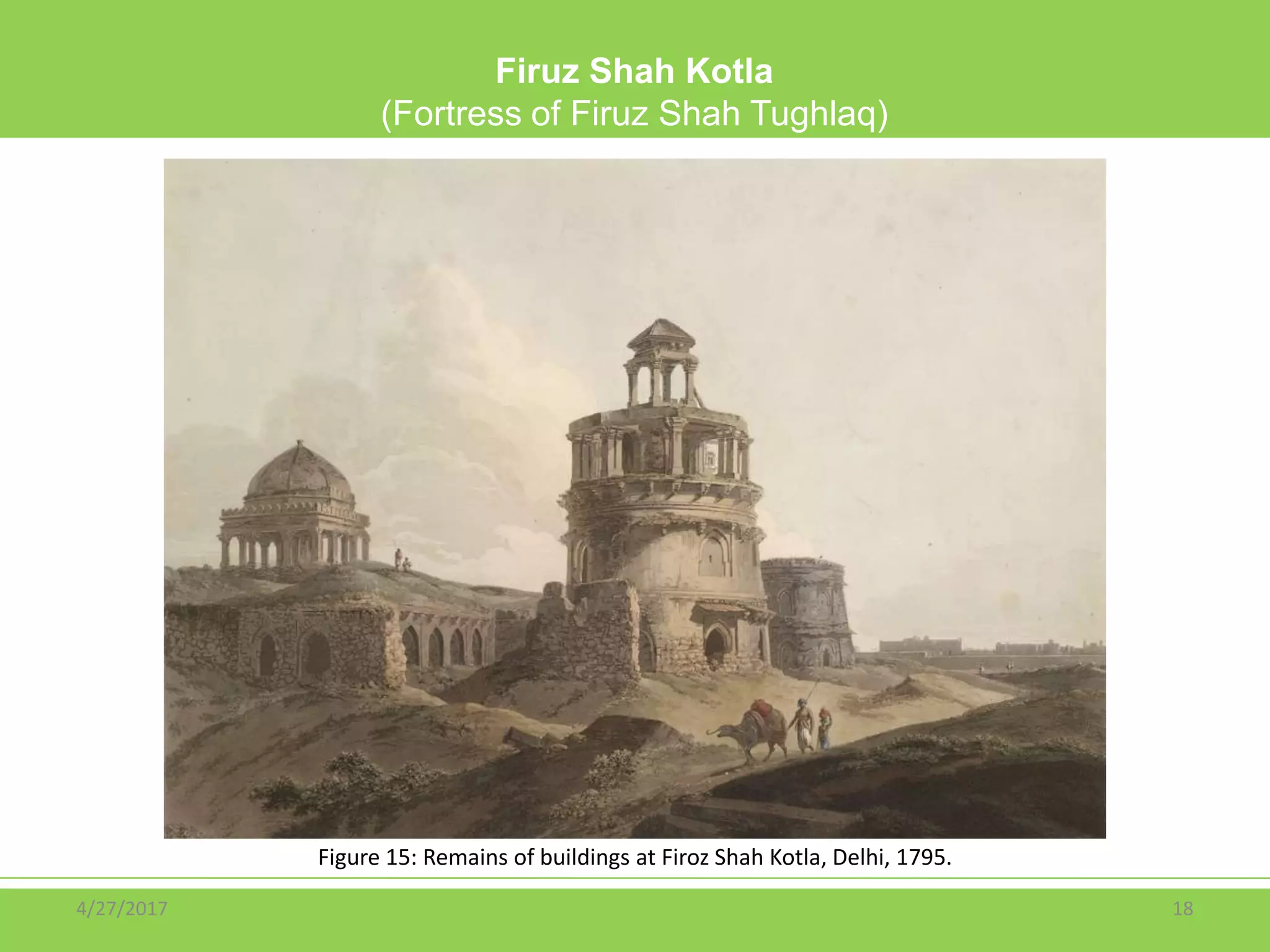 Lecture 07: Islamic Architecture in India_Tughlaq Dynasty | PPTX