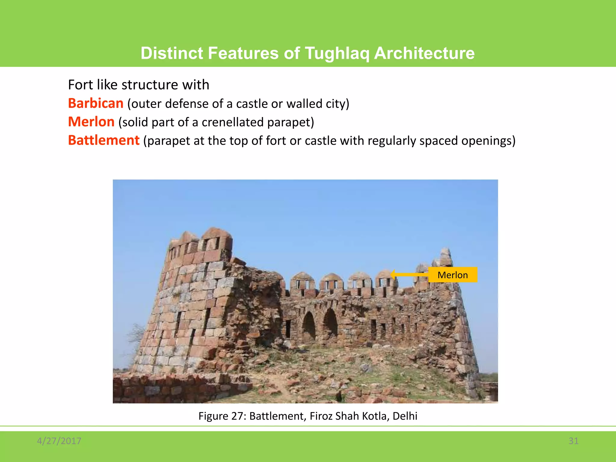 Lecture 07: Islamic Architecture in India_Tughlaq Dynasty | PPTX