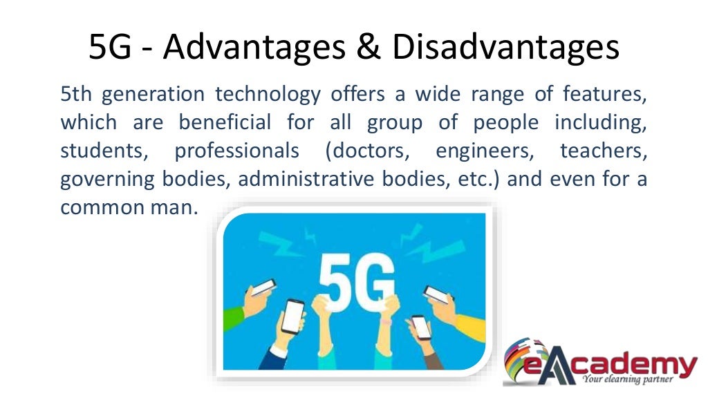 5G advantages and disadvantages