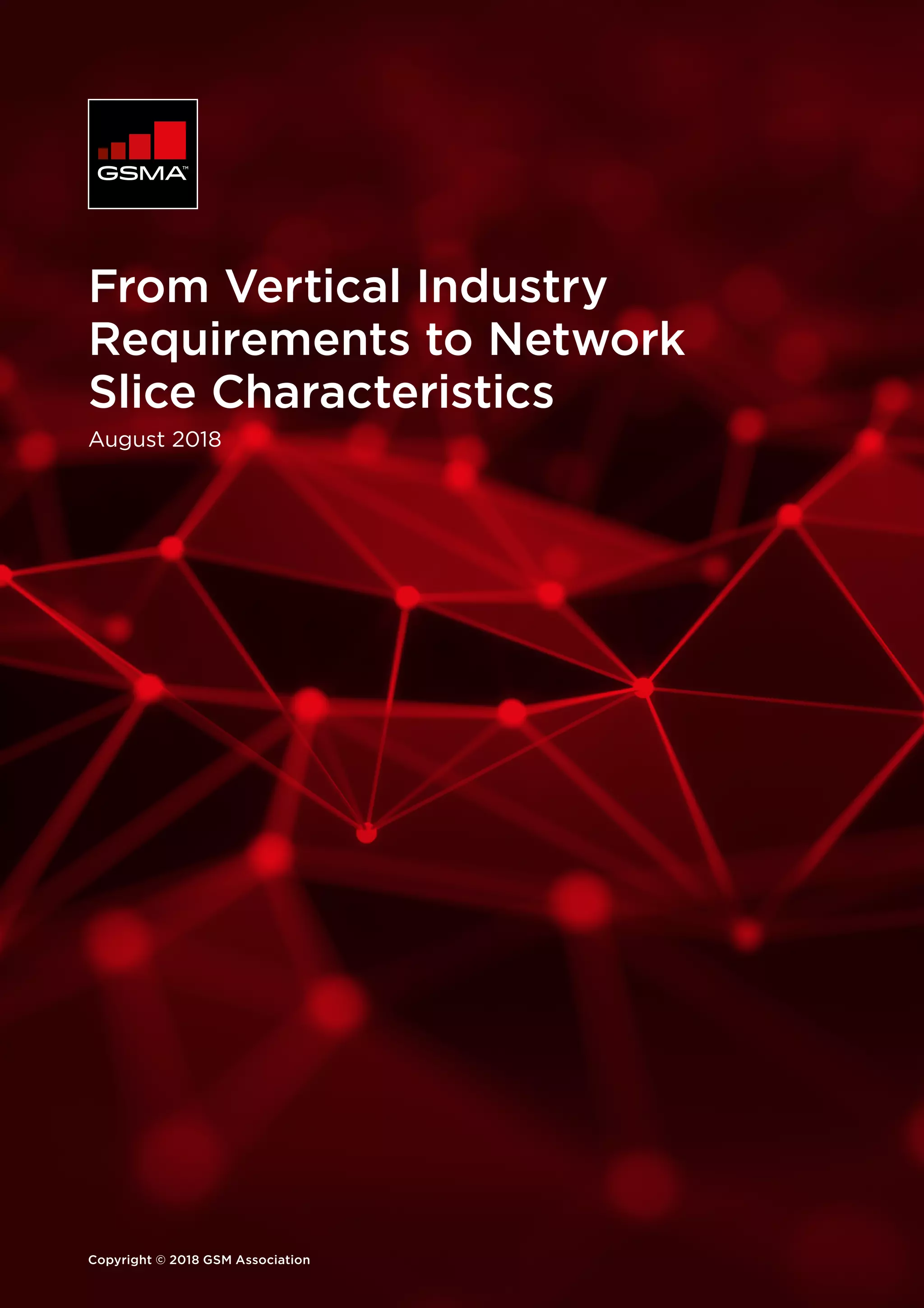 5 G Network Slicing Report From Vertical Industry Requirements To Network Slice Characteristics