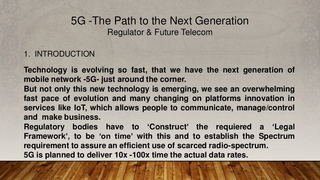 5G the Path to the Next Generation, Regulator & Future Telecom