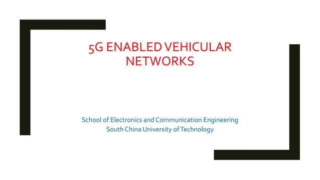 5G Enabled Vehicular Networks | PPT | Computer Networking | Computing