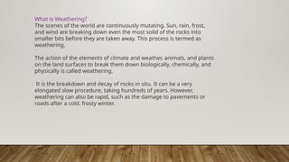 5 GEOGP101CC WEATHERING AND ITS TYPES.pptx