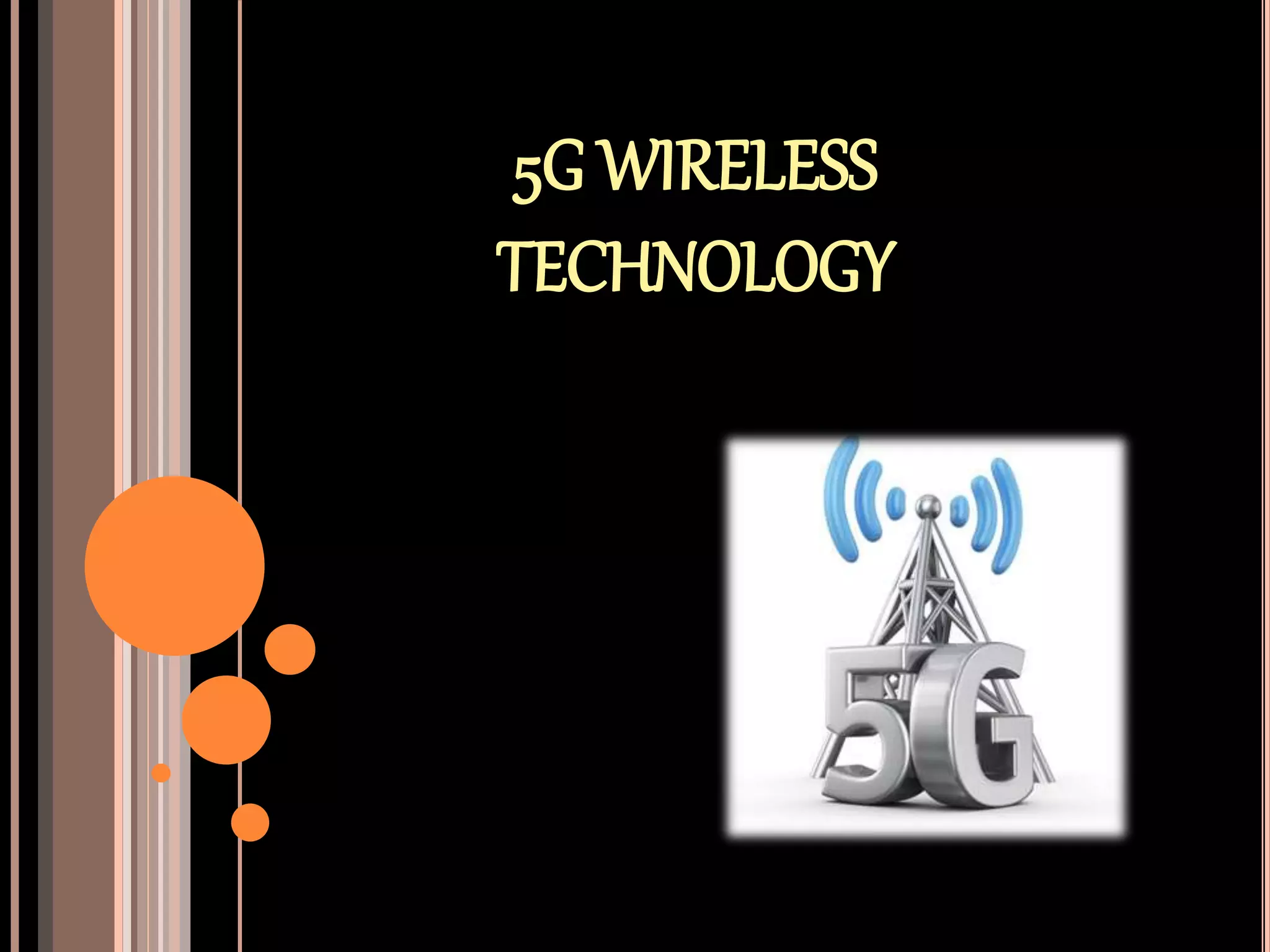 5g wireless technology | PPTX