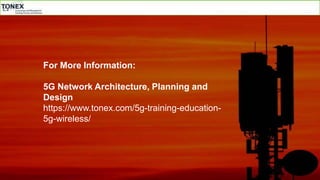5G Network Architecture, Planning and Design | PPTX