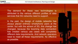 5G Network Architecture, Planning and Design | PPTX