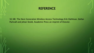 5G NR technology for the connected world | PPT