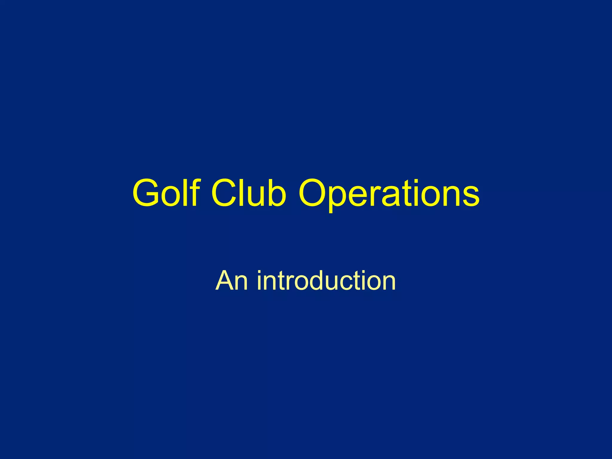 Golf club operations | PPTX