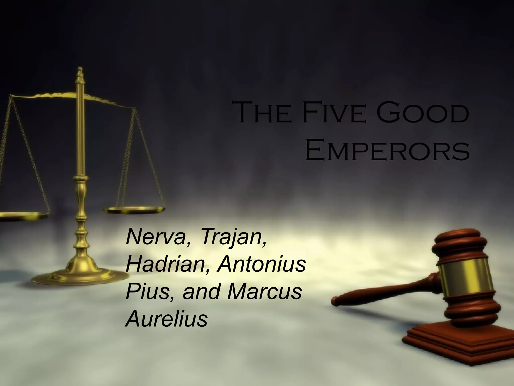 Unit Fourteen - 5 Good Emperors | PPT