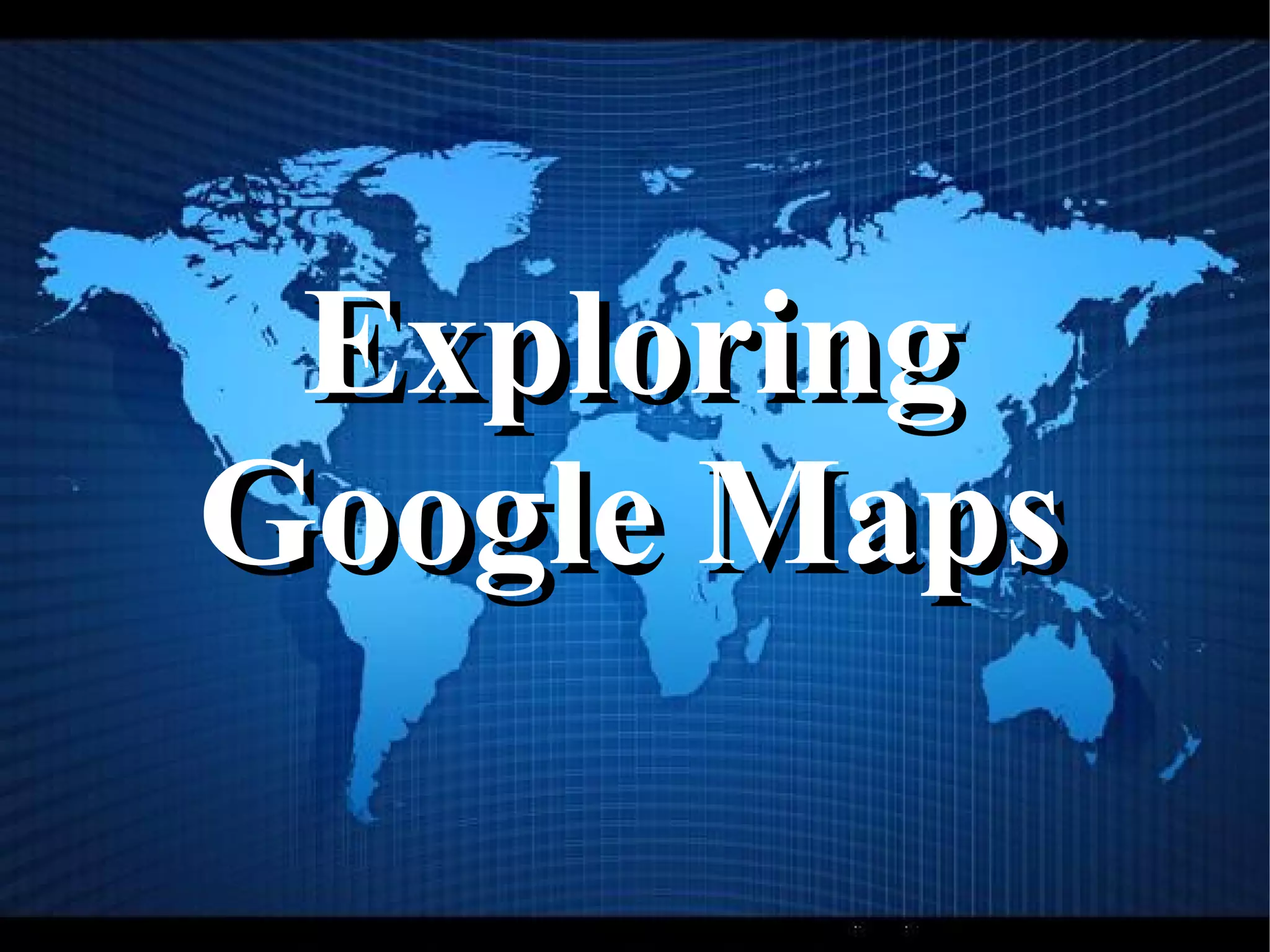 5 Google Maps | PPT