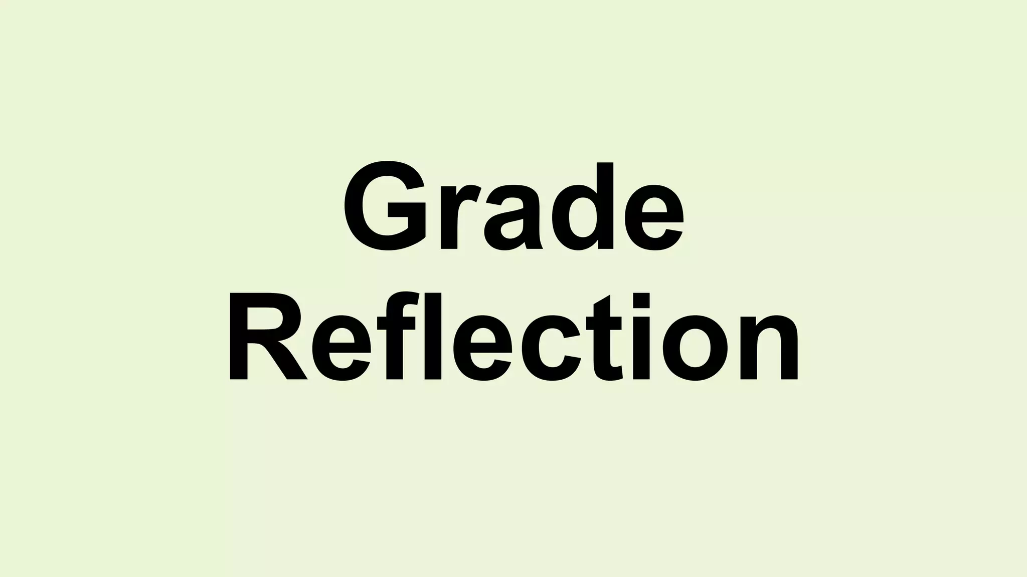 (5) grade reflection | PPT