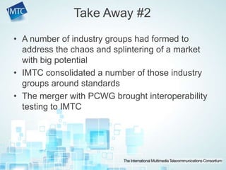 IMTC: Successfully Establishing & Leading Standards-Based ...