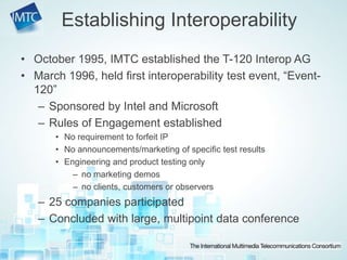 IMTC: Successfully Establishing & Leading Standards-Based Interoperability | PPTX