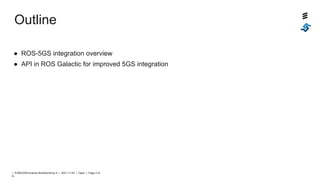 Towards Easy 5GS Integration in ROS2 - eProsima & Ericsson | PDF
