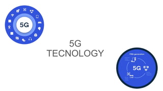 5G TECHNOLOGY, THE USAGE, BENEFITS, FUNCTION | PPTX