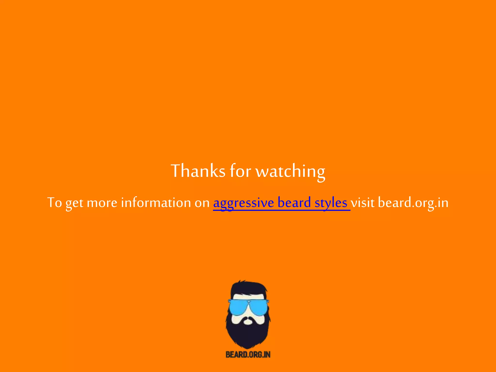 Hairstyles For The Aggressive Beard Styles | PPTX