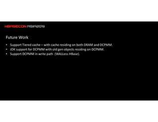 hbaseconasia2019 HBase Bucket Cache on Persistent Memory | PPT