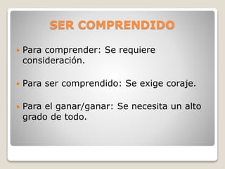 5 hábito; comprender y ser comprendido | PPTX