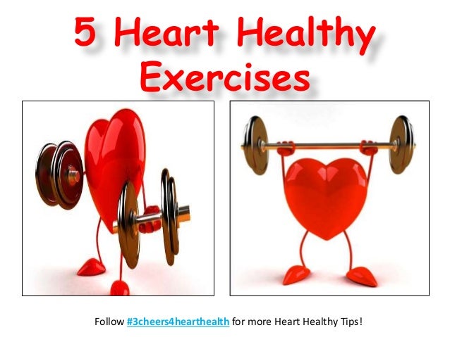 5 heart healthy exercises